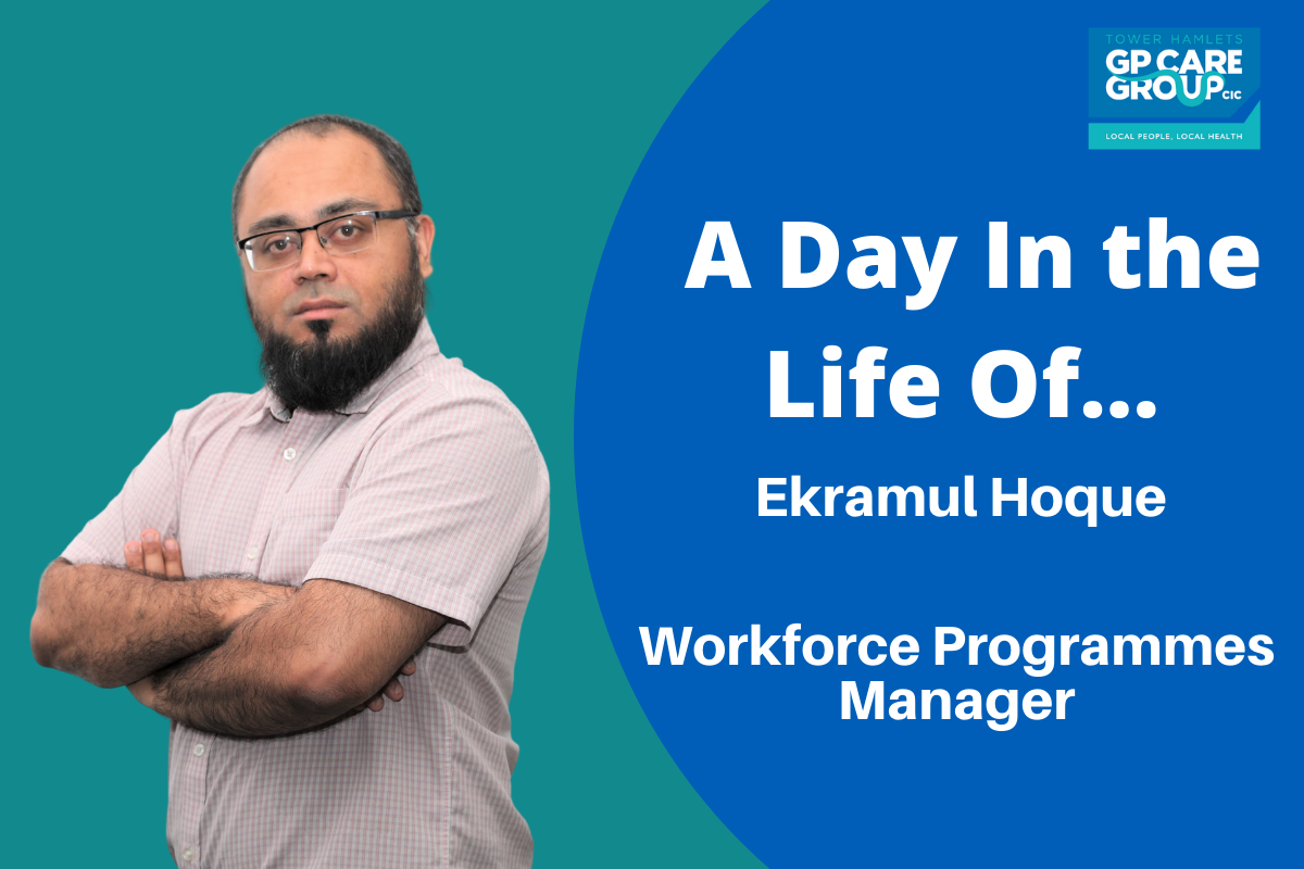 A Day In The Life Of... Ekramul Hoque (Workforce Programmes Manager ...